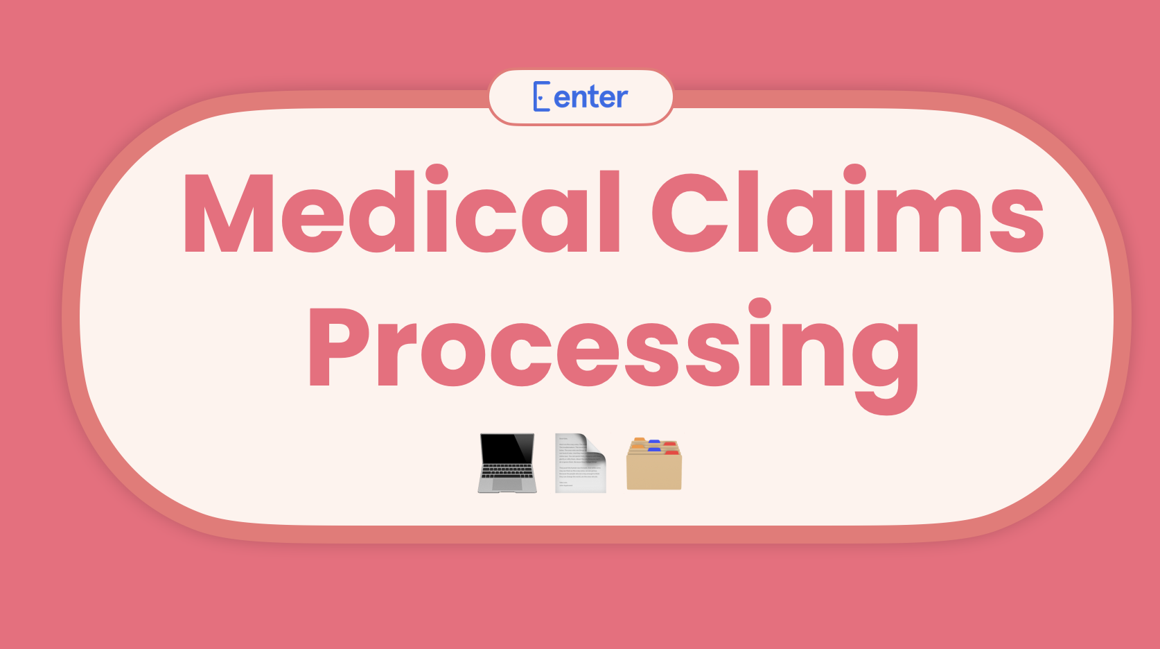 Efficient Medical Claim Processing For Effective Customer Satisfaction